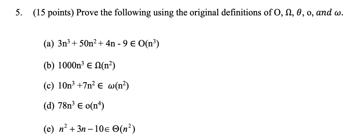 Solved 5. (15 points) Prove the following using the original | Chegg.com