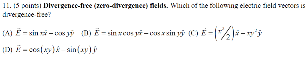 Solved 11. (5 points) Divergence-free (zero-divergence) | Chegg.com