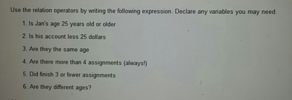 Solved Use the relation operators by writing the following | Chegg.com