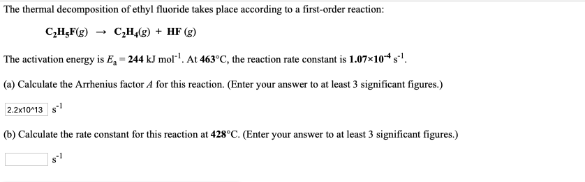 Solved The thermal decomposition of ethyl fluoride takes | Chegg.com