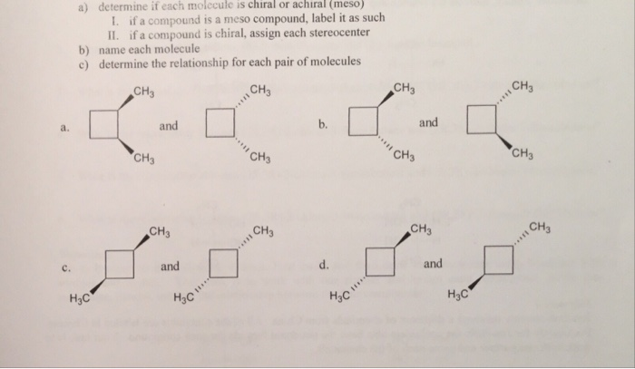 Solved a) determine if each molecule is chiral or achiral | Chegg.com
