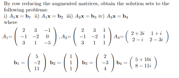 Solved By row reducing the augmented matrices, obtain the | Chegg.com