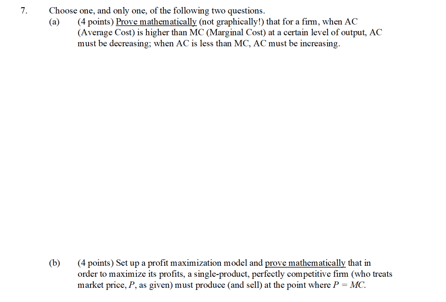 Solved 7. Choose one, and only one, of the following two | Chegg.com