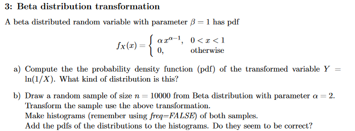 Solved 3: Beta distribution transformation A beta | Chegg.com