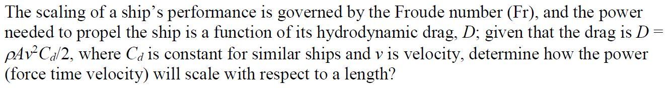 Solved The scaling of a ship's performance is governed by | Chegg.com
