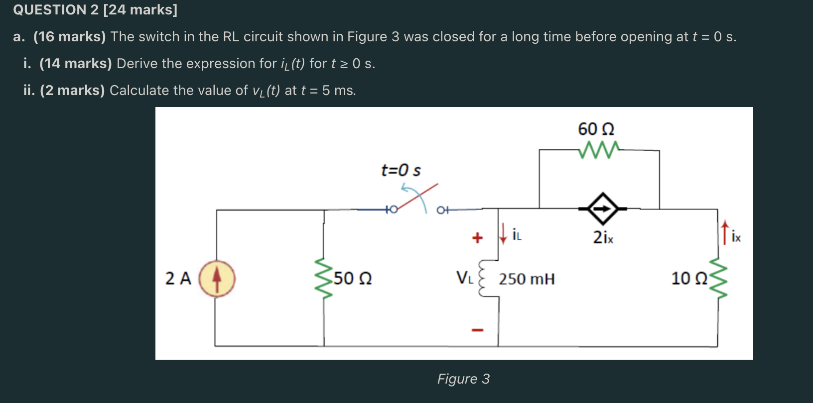 Solved QUESTION 2 [24 marks] a. (16 marks) The switch in the | Chegg.com
