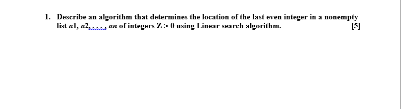 Solved 1. Describe an algorithm that determines the location | Chegg.com