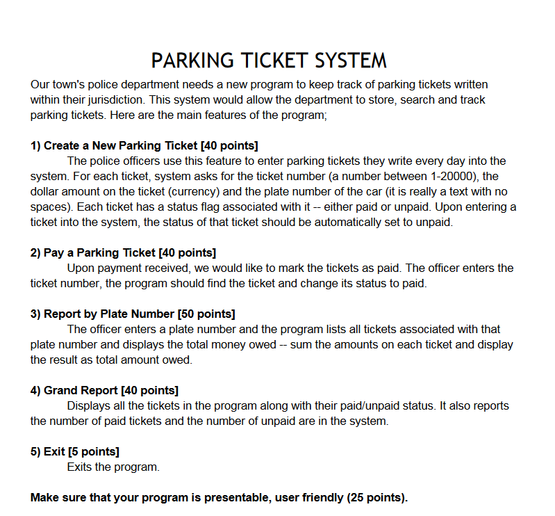Solved PARKING TICKET SYSTEM Our town's police department | Chegg.com