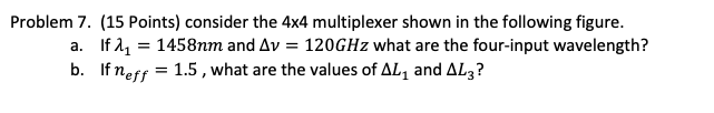 Solved Problem 7. (15 Points) consider the 4x4 multiplexer | Chegg.com