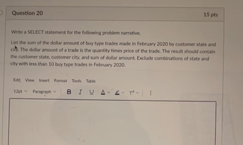 Solved Question 20 15 pts Write a SELECT statement for the | Chegg.com