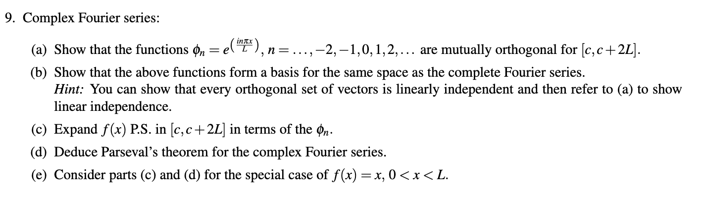 Solved 9. Complex Fourier series: (a) Show that the | Chegg.com