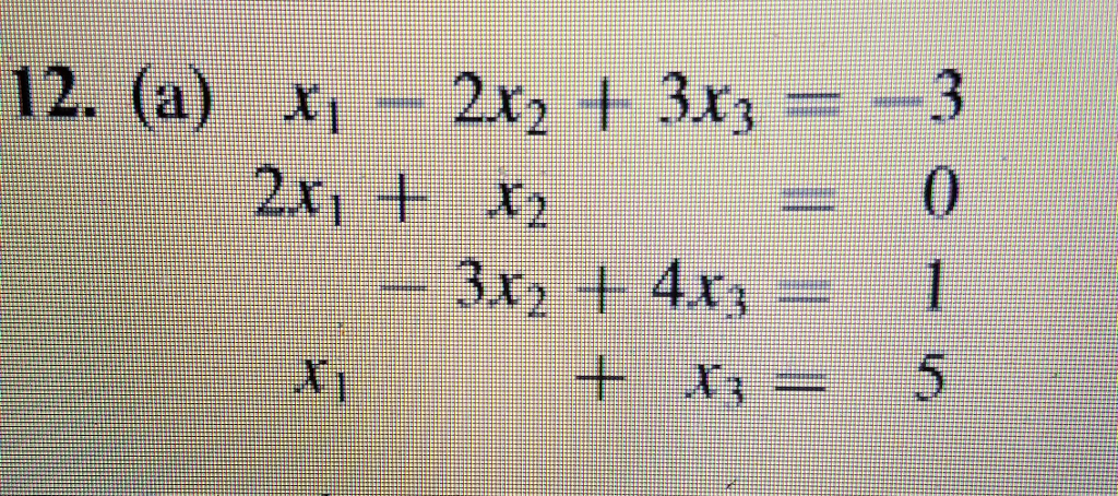 Solved In each part of Exercise 12a, find matrices A,x, and | Chegg.com
