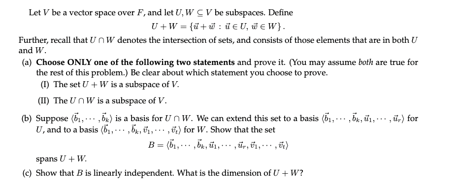 Solved Let V be a vector space over F, and let U,W⊆V be | Chegg.com