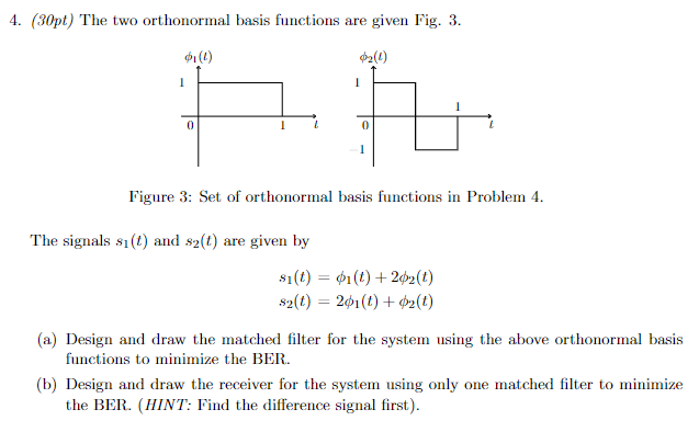 Solved 4. (30pt) The two orthonormal basis functions are | Chegg.com