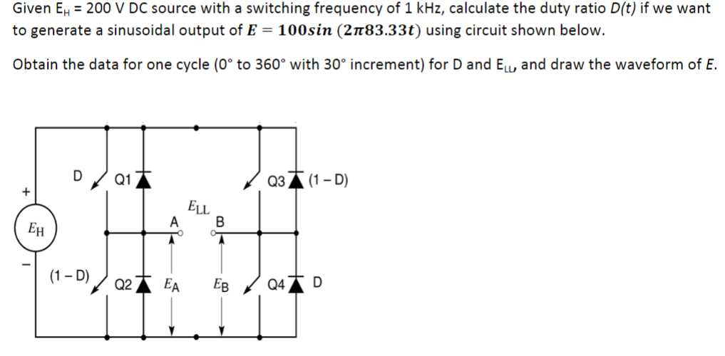 Solved Given EH=200VDC ﻿source with a switching frequency of | Chegg.com