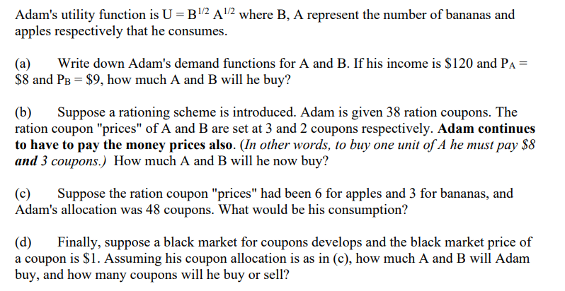 Solved Adam's utility function is U=B1/2 A1/2 where B, A | Chegg.com