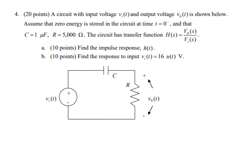 Solved (20 points) A circuit with input voltage v(t) and | Chegg.com