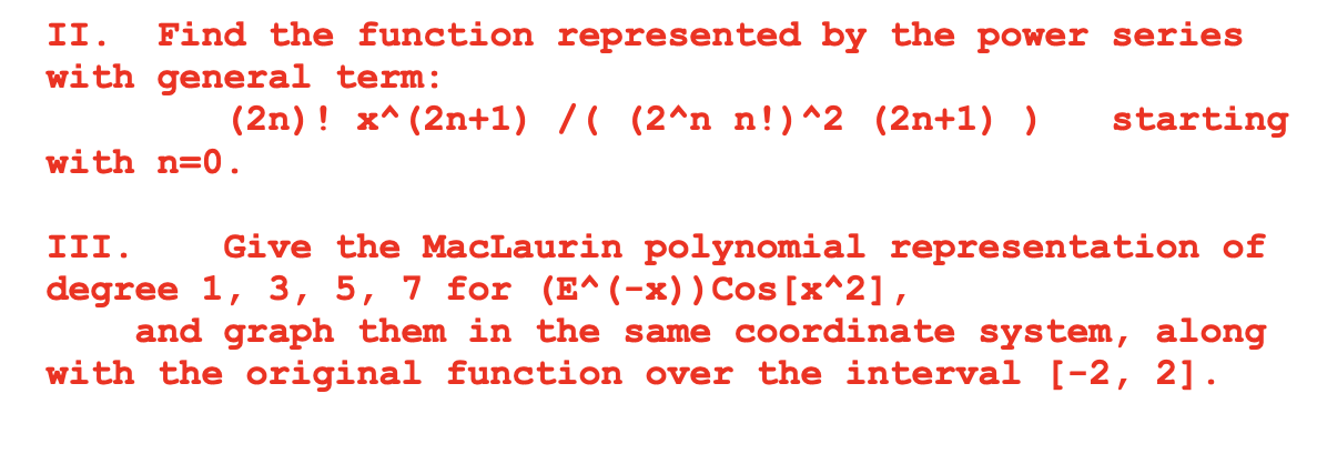 Solved II. Find the function represented by the power series | Chegg.com