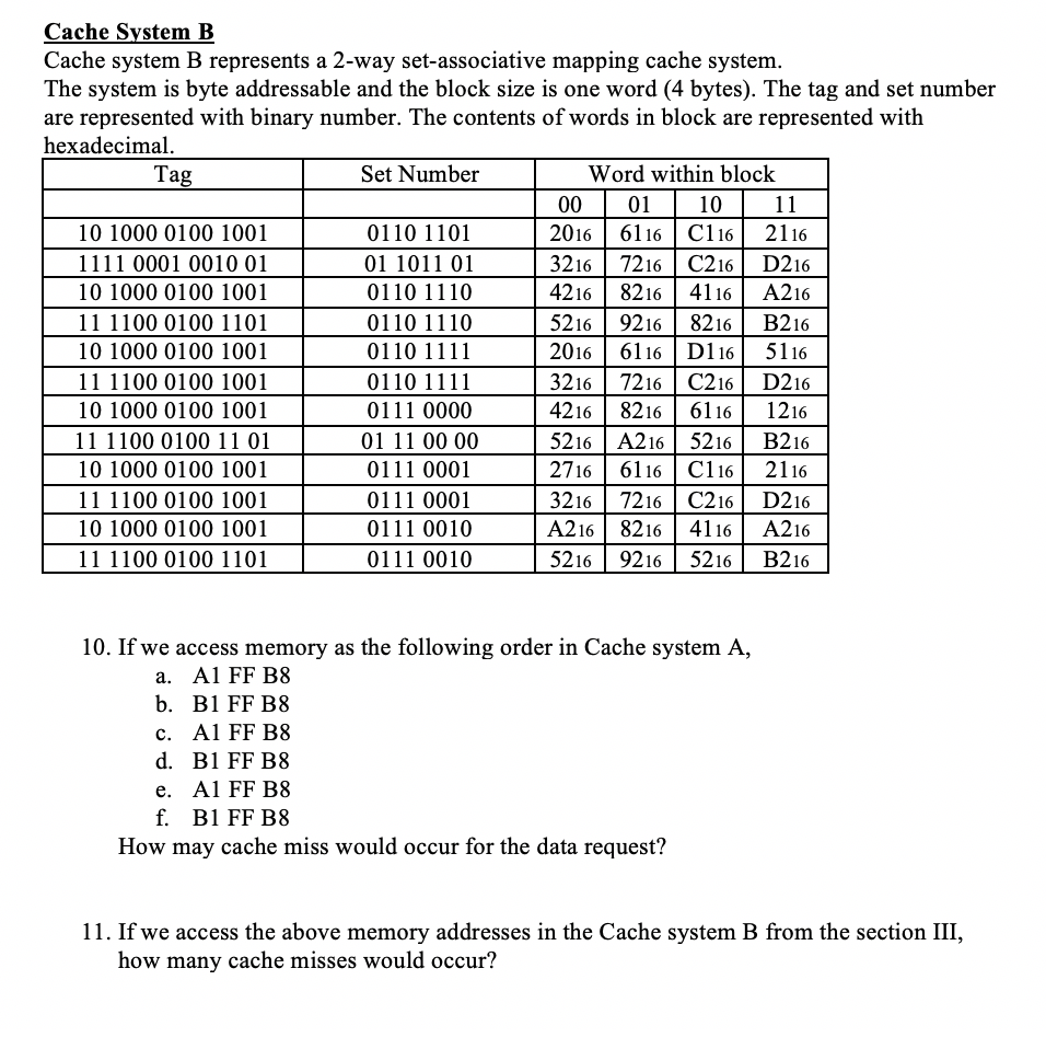 (Solved) : Cache System B Cache System B Represents 2 Way Set ... (Solved) : Cache System B Cache System B Represents 2 Way Set ...