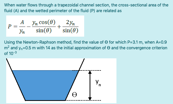 Solved When water flows through a trapezoidal channel | Chegg.com