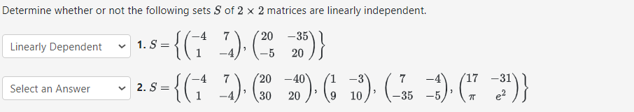 Solved Determine whether or not the following sets S ﻿of 2×2 | Chegg.com