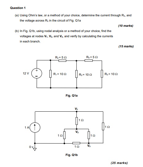 Solved Question 1 (a) Using Ohm’s law, or a method of your | Chegg.com