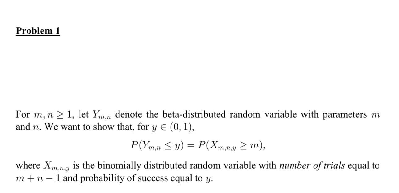 Solved Problem 1 For m,n≥1, let Ym,n denote the | Chegg.com