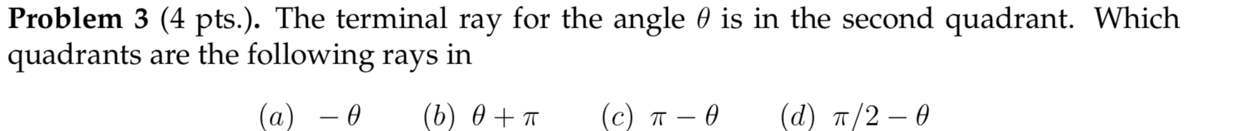 Solved Problem 3 (4 pts.). The terminal ray for the angle 6 | Chegg.com