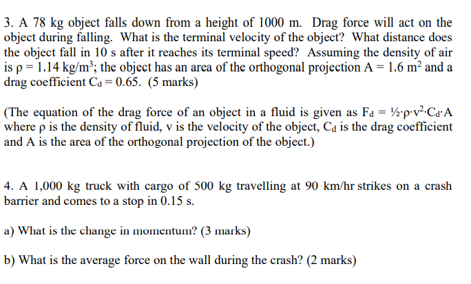 Solved 3. A 78 kg object falls down from a height of 1000 m. | Chegg.com