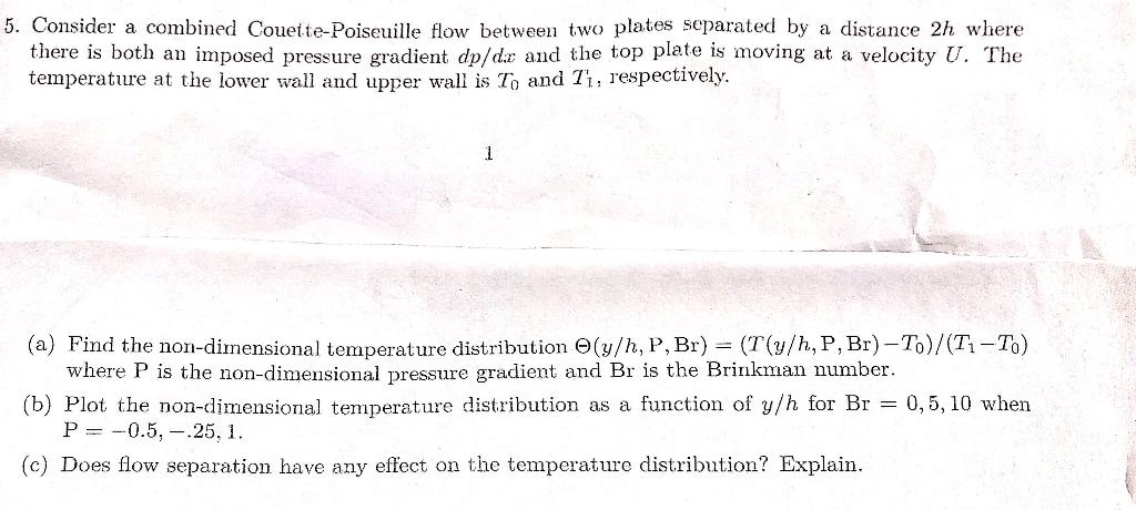 5. Consider a combined Couette-Poiseuille flow | Chegg.com
