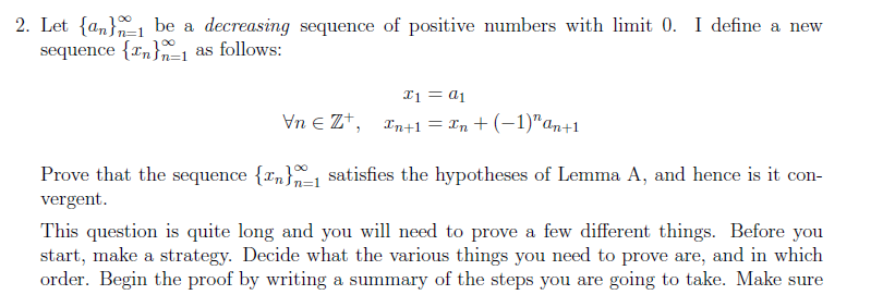 Solved 2. Let {an}=1 be a decreasing sequence of positive | Chegg.com