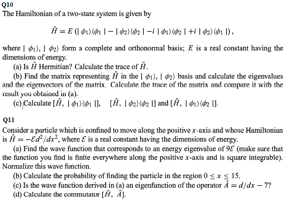 Solved Q10 The Hamiltonian of a two-state system is given by | Chegg.com