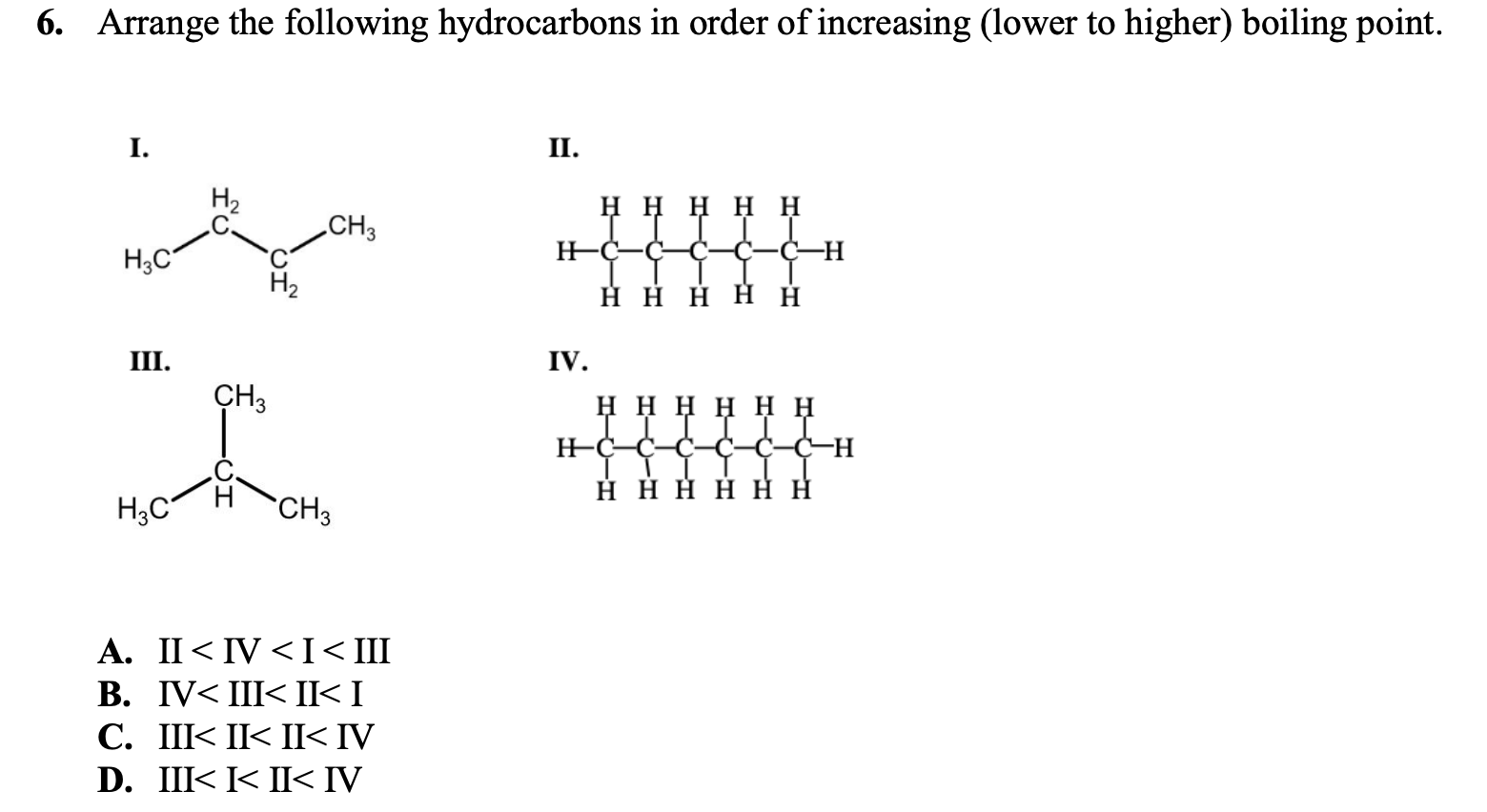 Solved Arrange the following hydrocarbons in order of | Chegg.com