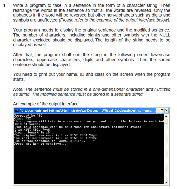 Solved 1. Write a program to take in a sentence in the form | Chegg.com