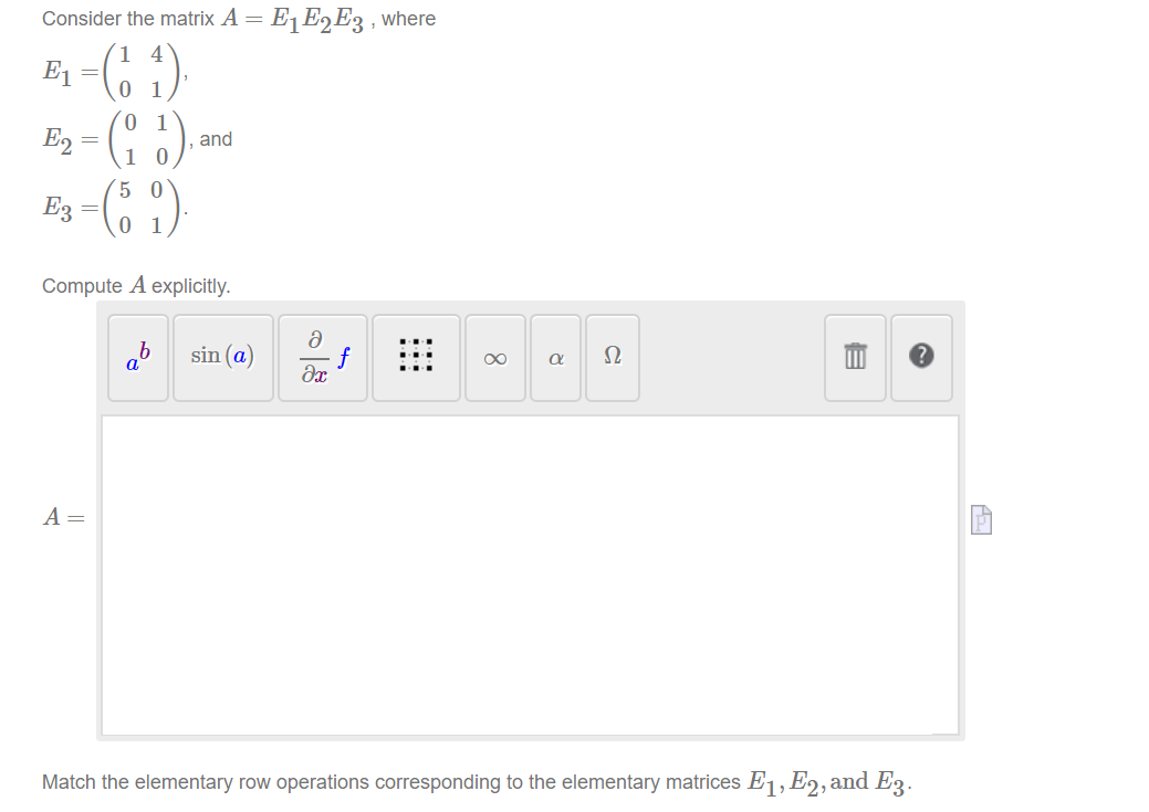 Solved Consider the matrix A=E1E2E3 , where E1=(1041), E2= | Chegg.com