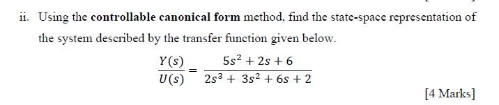 Solved ii. Using the controllable canonical form method, | Chegg.com
