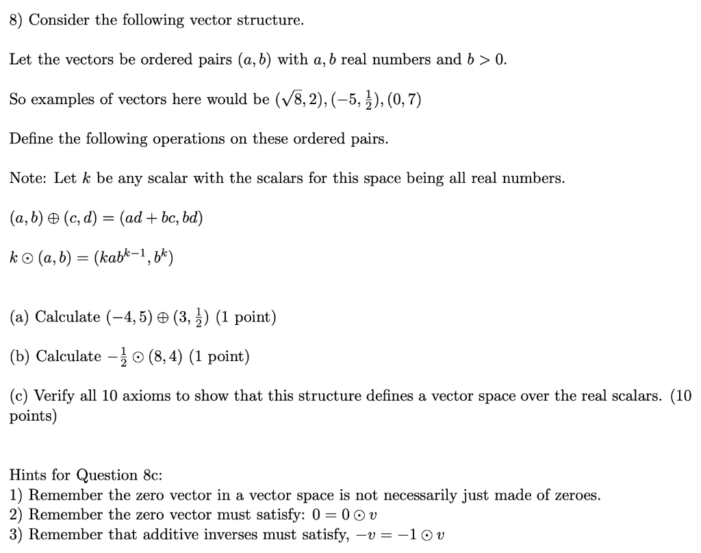 Solved 8) Consider the following vector structure. Let the | Chegg.com