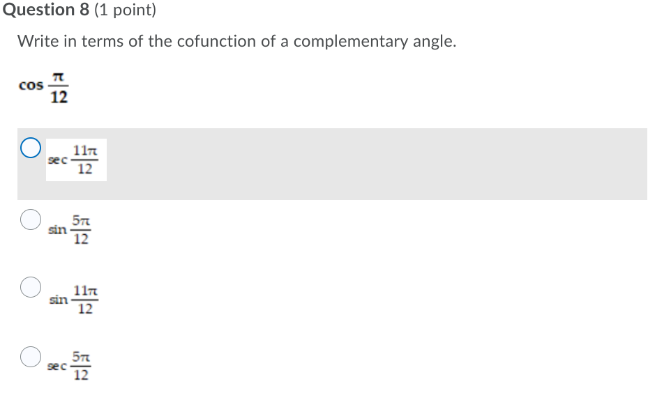 Solved Question 8 (1 point) Write in terms of the cofunction | Chegg.com