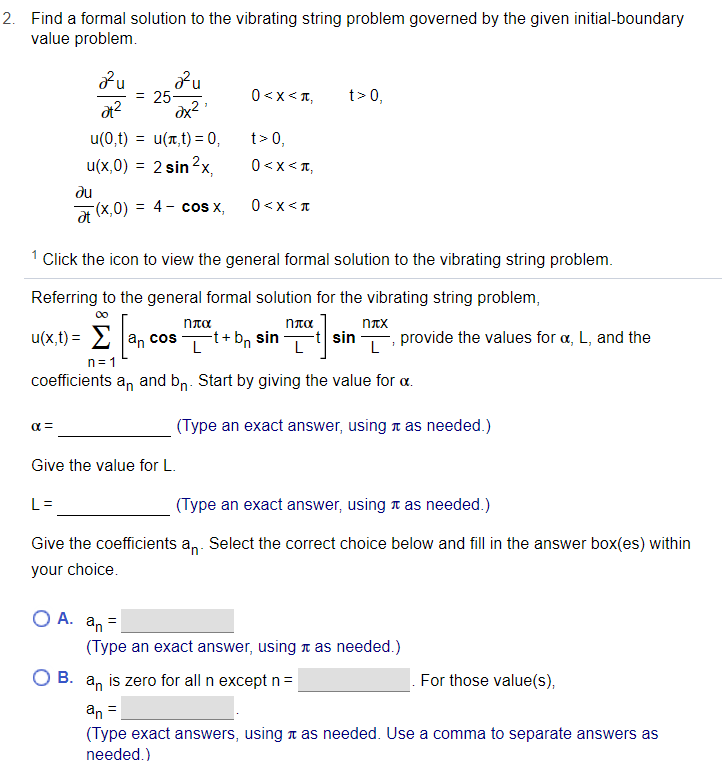 Solved 2. Find a formal solution to the vibrating string | Chegg.com