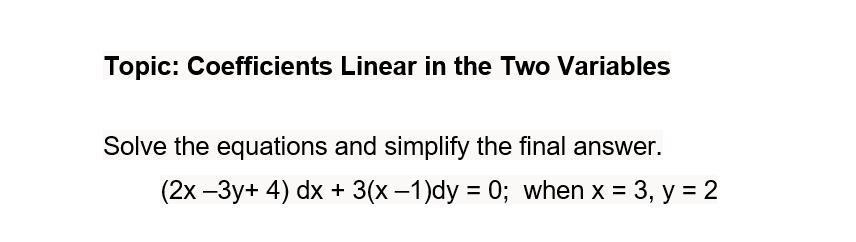 Solved Topic: Coefficients Linear in the Two Variables Solve | Chegg.com