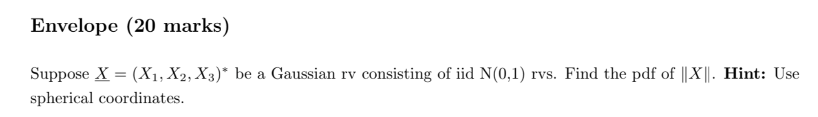 Solved Suppose X=(X1,X2,X3)∗ be a Gaussian rv consisting of | Chegg.com