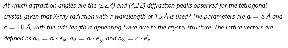 Solved At ﻿which diffraction angles are the (2,2,4) ﻿and | Chegg.com