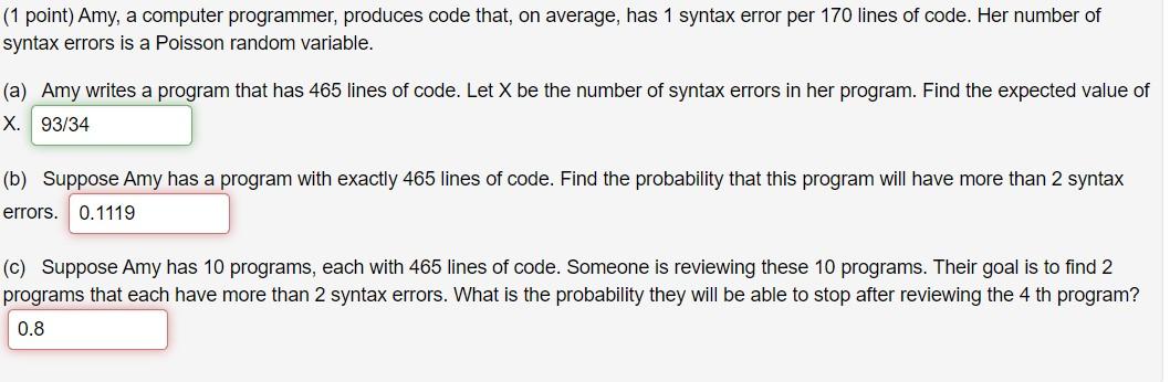 Solved (1 point) Amy, a computer programmer, produces code | Chegg.com