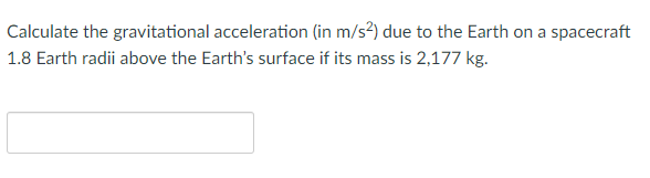 Solved Calculate the gravitational acceleration (in m/s2) | Chegg.com