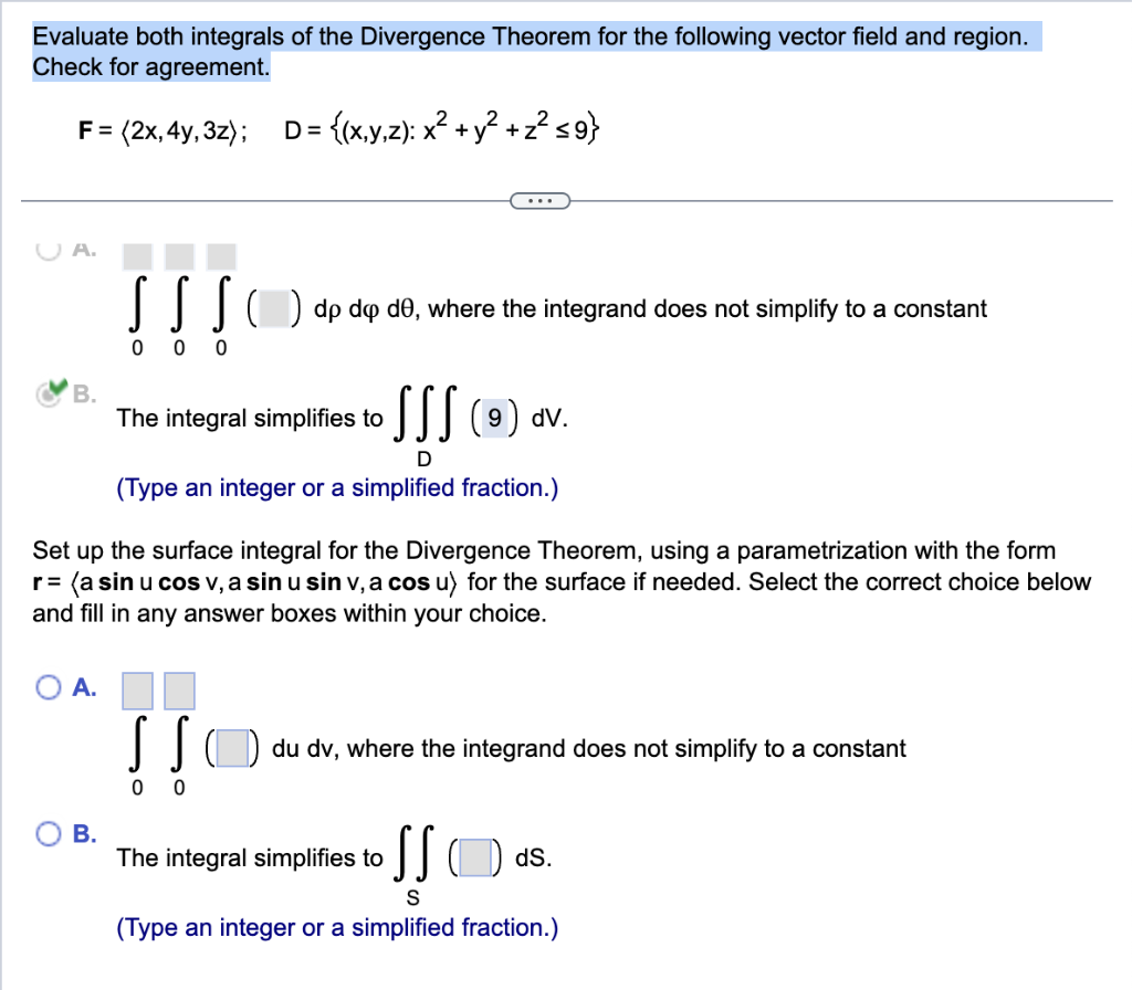 Solved Evaluate both integrals of the Divergence Theorem for | Chegg.com