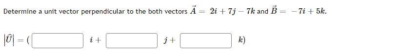 Solved Determine a unit vector perpendicular to the both | Chegg.com