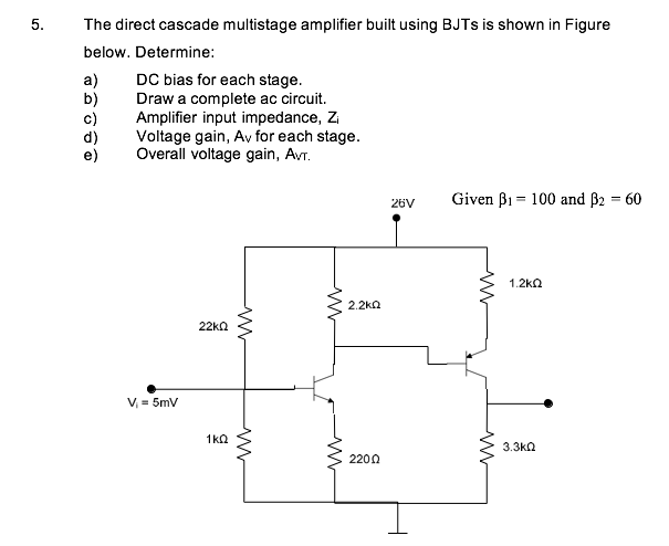 Solved 5. The direct cascade multistage amplifier built | Chegg.com