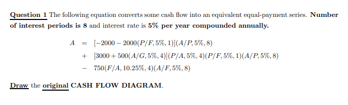 Solved Question 1 The following equation converts some cash | Chegg.com