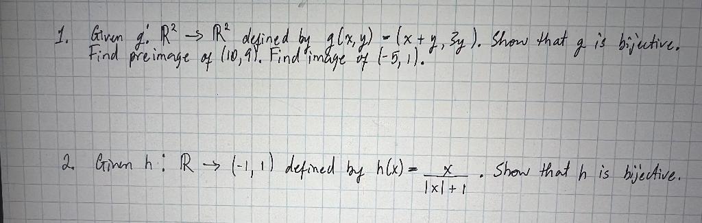 Solved 1. Given g′.R2→R2 defined by g(x,y)=(x+y,3y). Show | Chegg.com