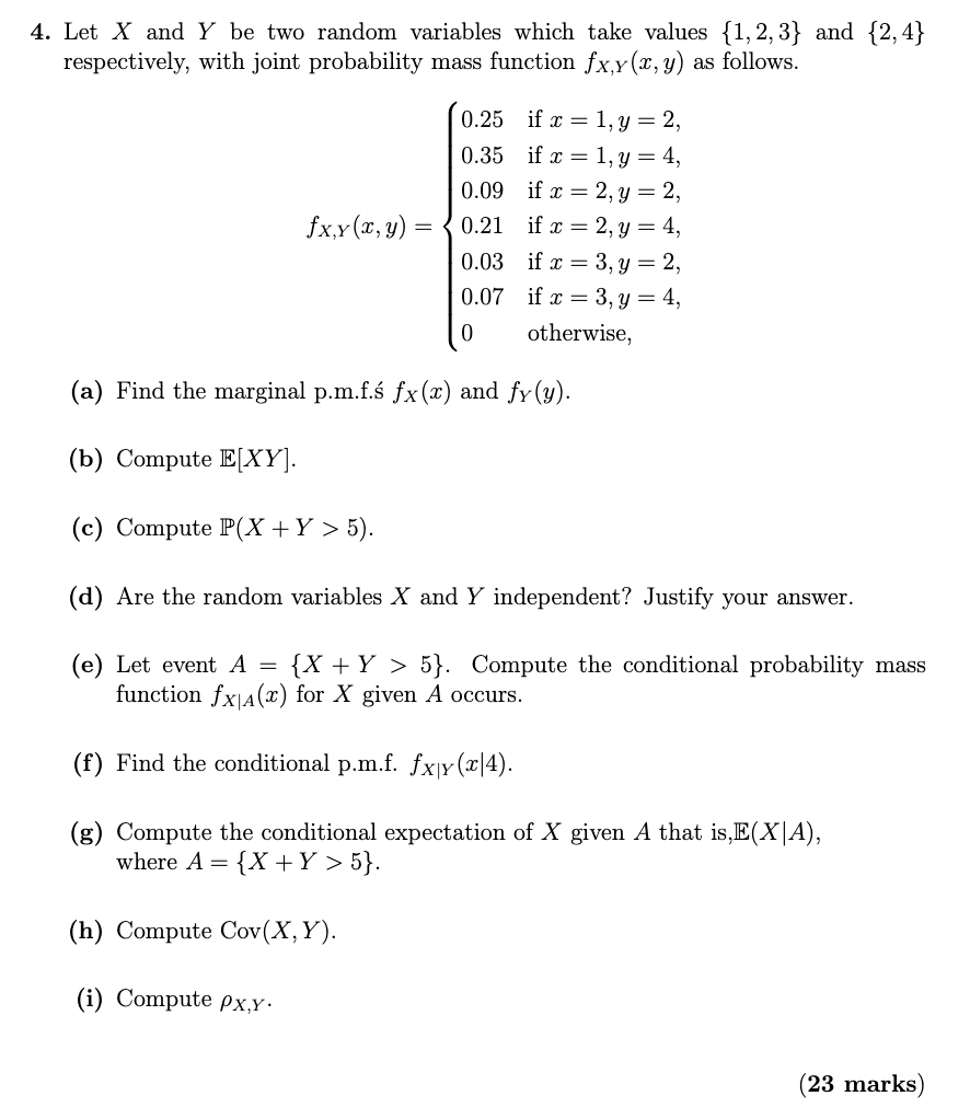 Solved 4. Let X and Y be two random variables which take | Chegg.com